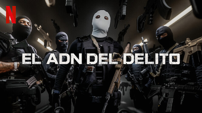 El ADN del delito (2023) - Netflix | Flixable